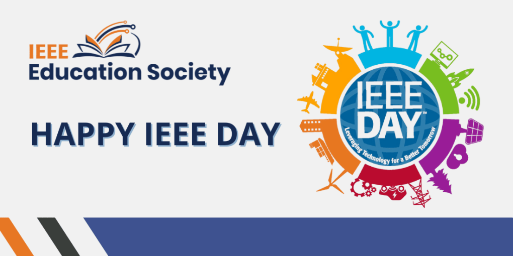 Happy IEEE Day 2025! | IEEE Education Society